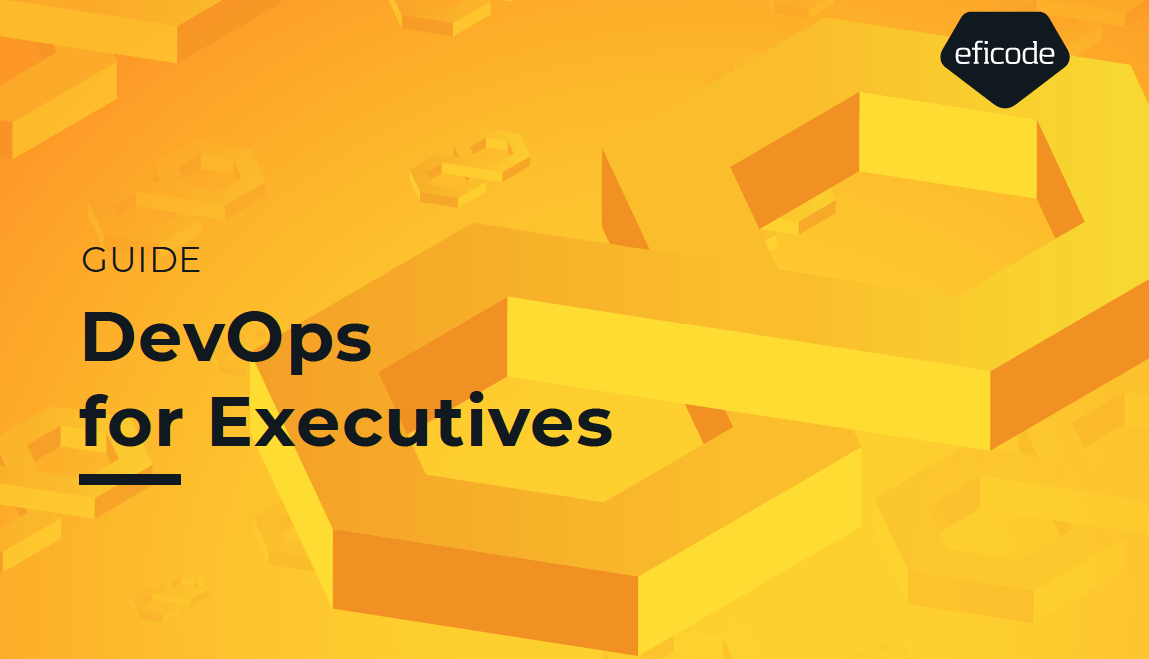 DevOps for executives - The ultimate DevOps guide | Eficode